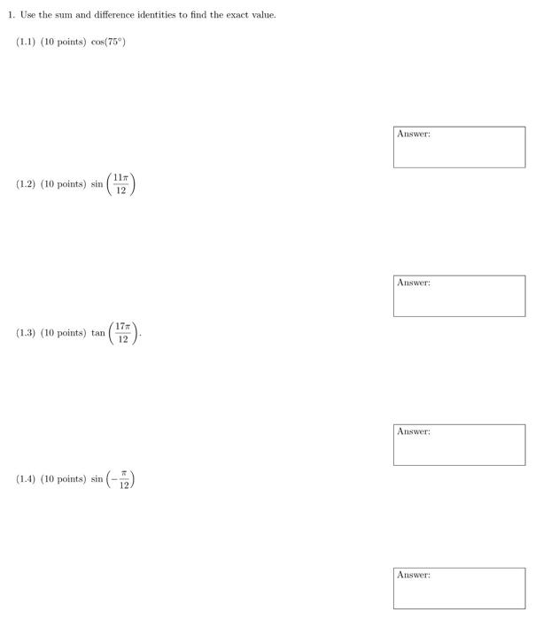 Solved 1. Use the sum and difference identities to find the | Chegg.com