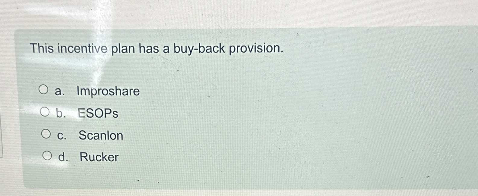 Solved This incentive plan has a buy-back provision.a. | Chegg.com
