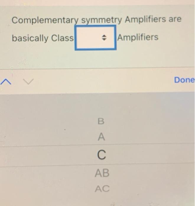 Solved Complementary symmetry Amplifiers are basically Class | Chegg.com