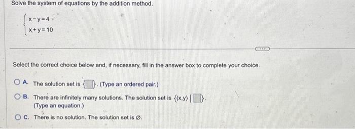 Solved Solve the system of equations by the addition method. | Chegg.com