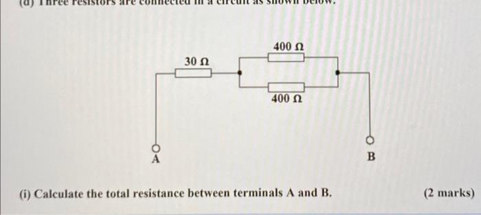Solved (i) Calculate the total resistance between terminals | Chegg.com