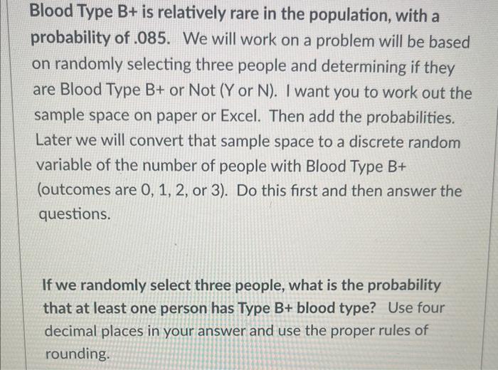 Solved Blood Type B+ is relatively rare in the population, | Chegg.com