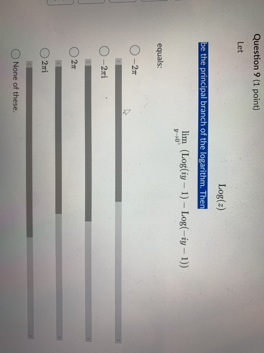 Solved Question 9 (1 point) Let Log(2) be the principal | Chegg.com