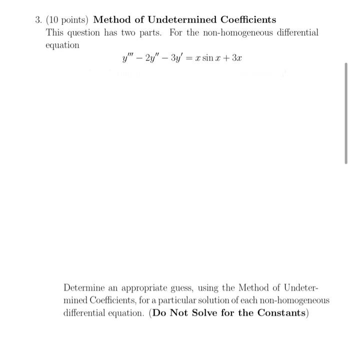 Solved 3. (10 points) Method of Undetermined Coefficients | Chegg.com