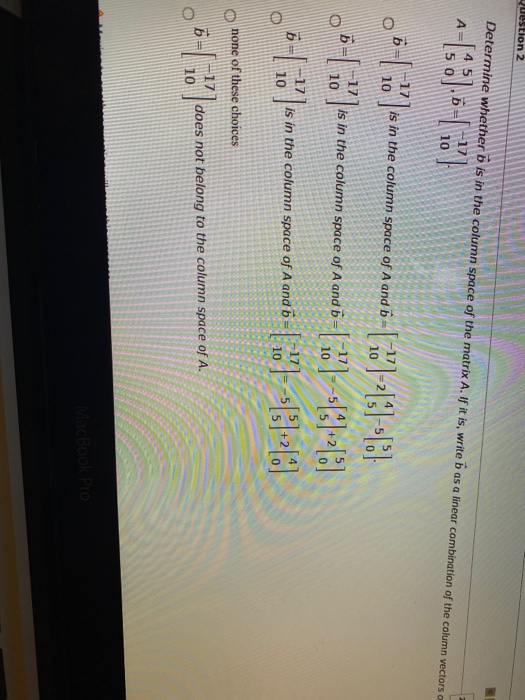 Solved Question 2 Determine whether b is in the column space | Chegg.com
