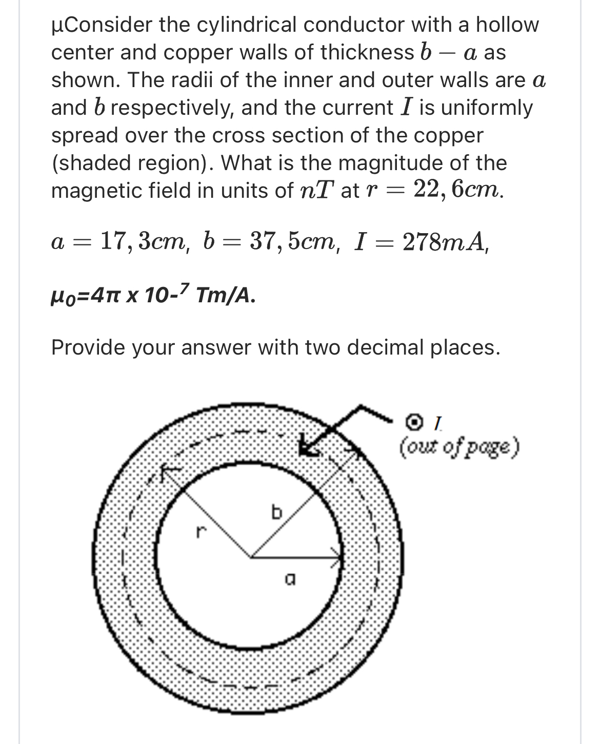 Solved μ ﻿Consider the cylindrical conductor with a hollow | Chegg.com