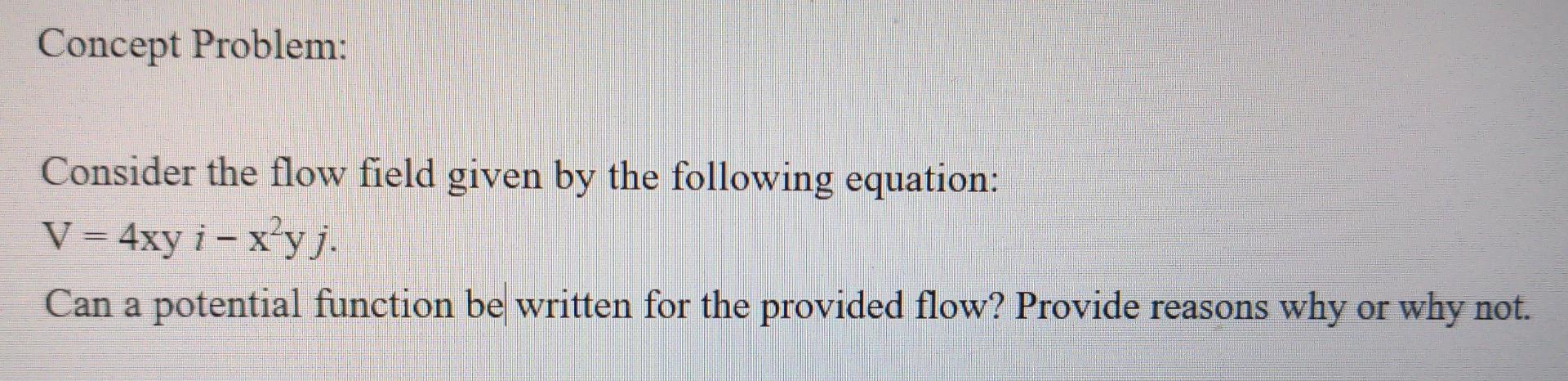 Solved Concept Problem: Consider the flow field given by the | Chegg.com