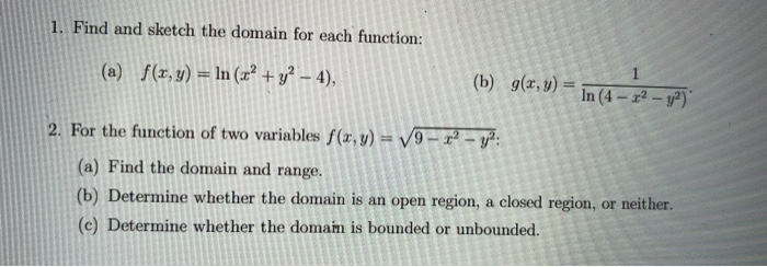 Solved 1. Find and sketch the domain for each function: (a) | Chegg.com