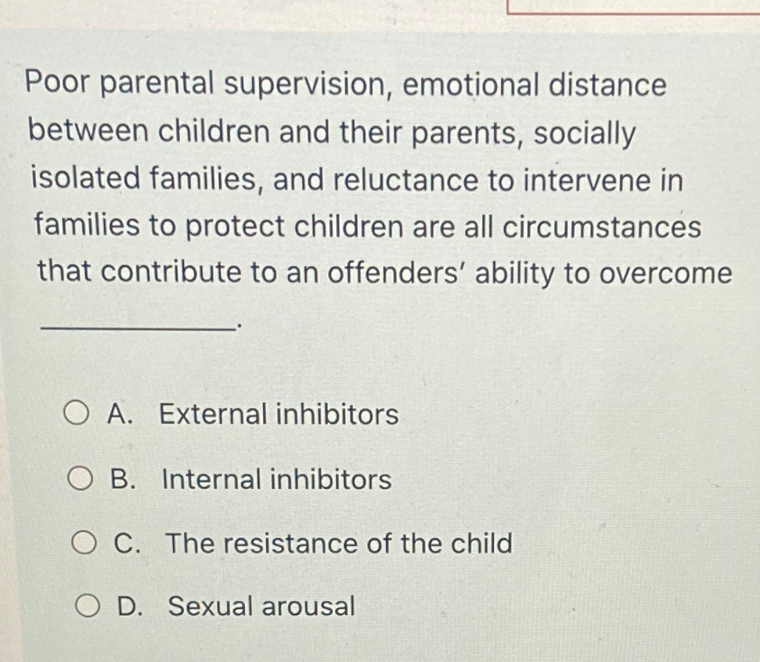 Solved Poor parental supervision, emotional distance between | Chegg.com