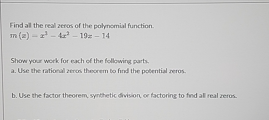 Solved Find all the real zeros of the polynomial | Chegg.com