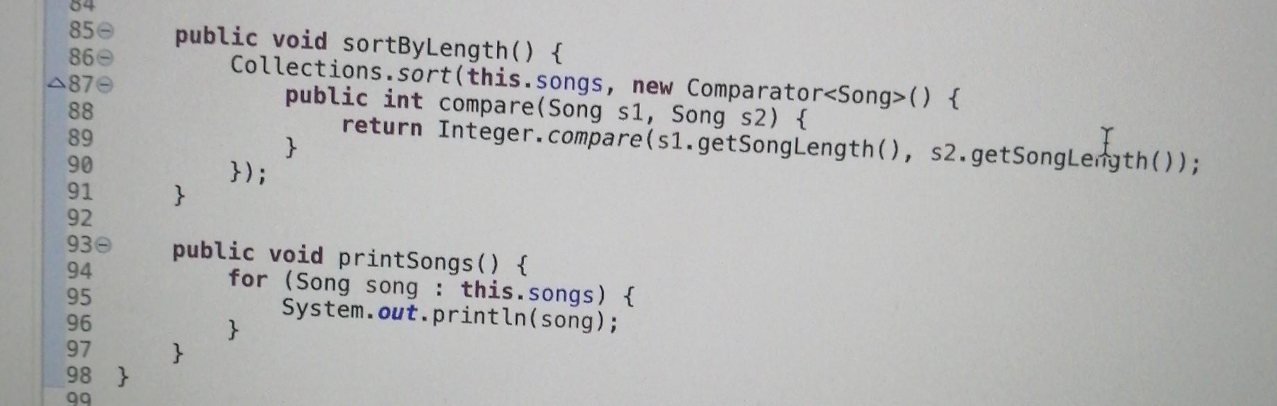 Solved public void sortByLength() \{ Collections.sort(this. | Chegg.com