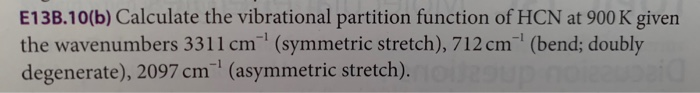 Solved E13B.10(b) Calculate the vibrational partition | Chegg.com