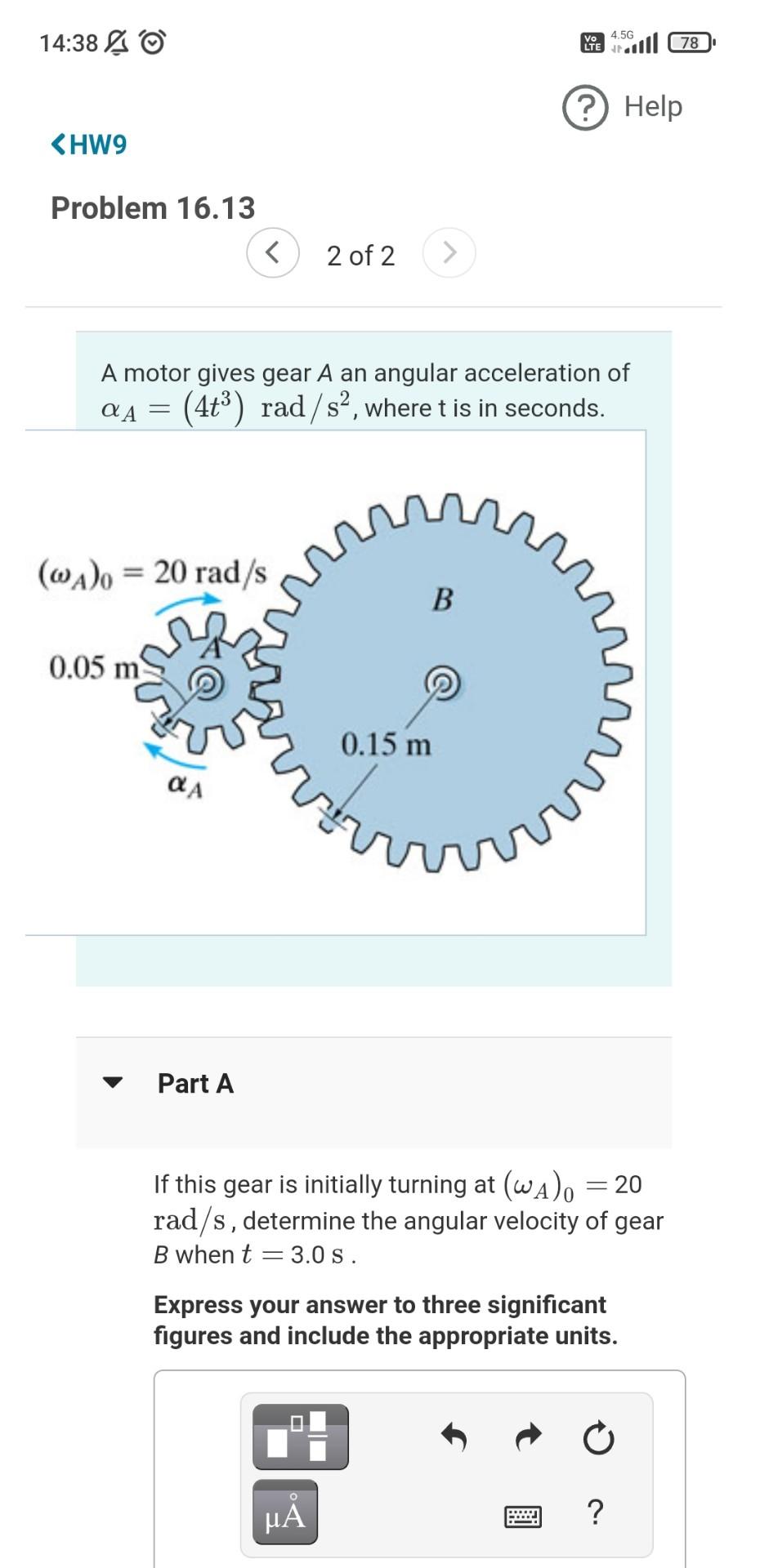 Solved A motor gives gear A an angular acceleration of | Chegg.com