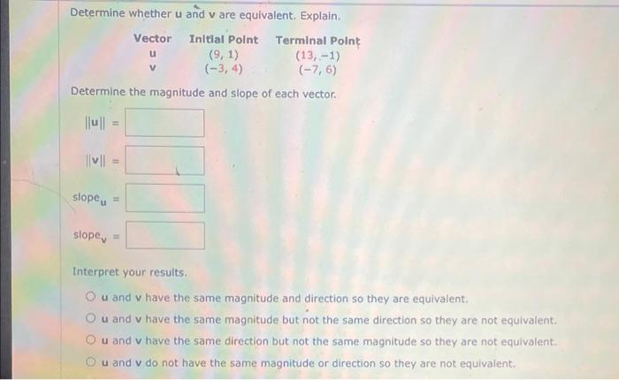 Solved Determine whether u and v are equivalent. Explain. | Chegg.com