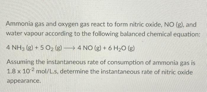 Solved Ammonia gas and oxygen gas react to form nitric | Chegg.com