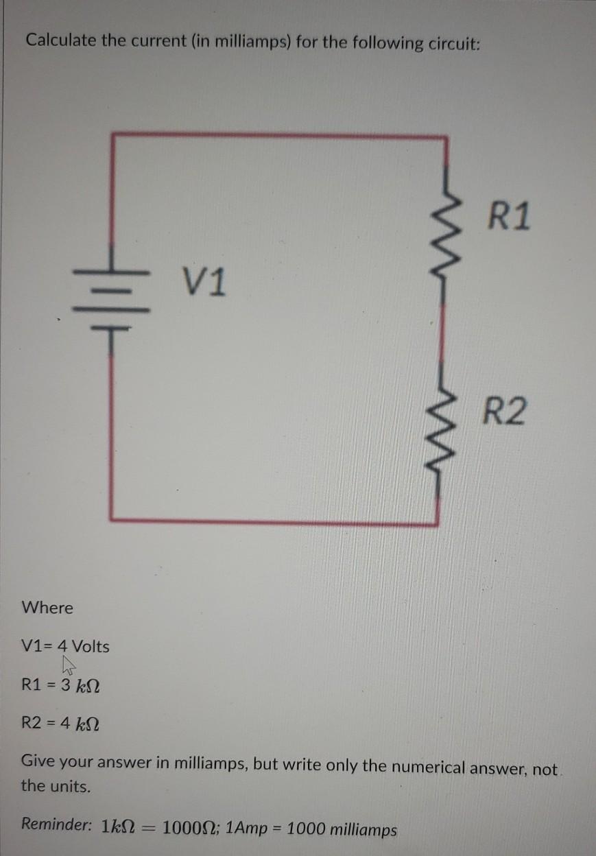 Solved Calculate the current (in milliamps) for the | Chegg.com