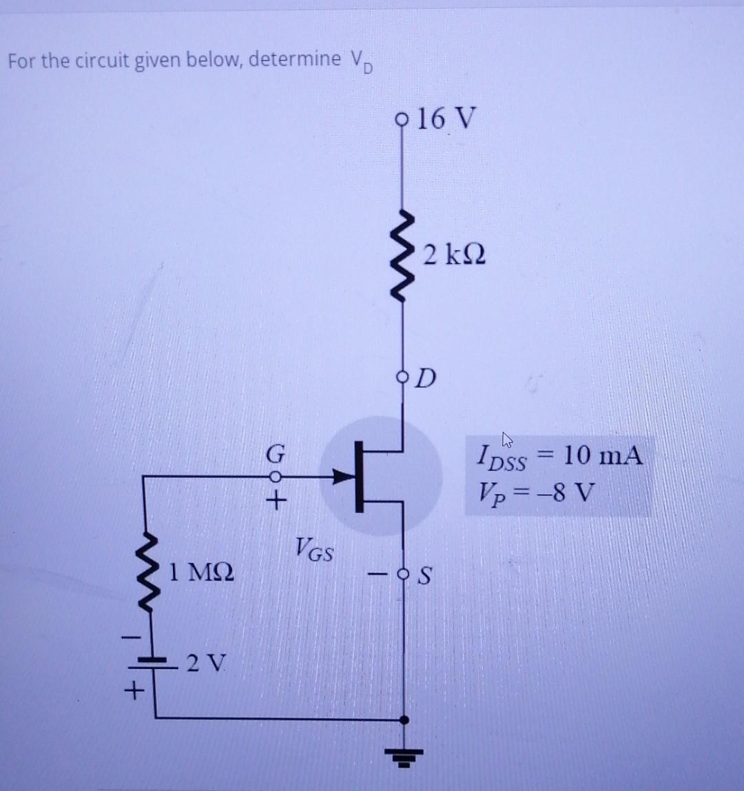 Solved For the circuit given below, determine VD | Chegg.com