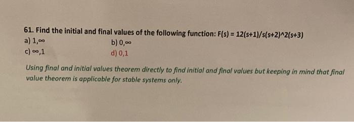 Solved 61. Find the initial and final values of the | Chegg.com