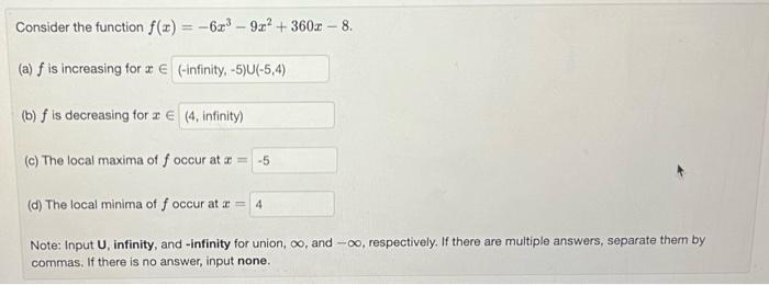Solved Consider the function f(x)=−6x3−9x2+360x−8. (a) f is | Chegg.com