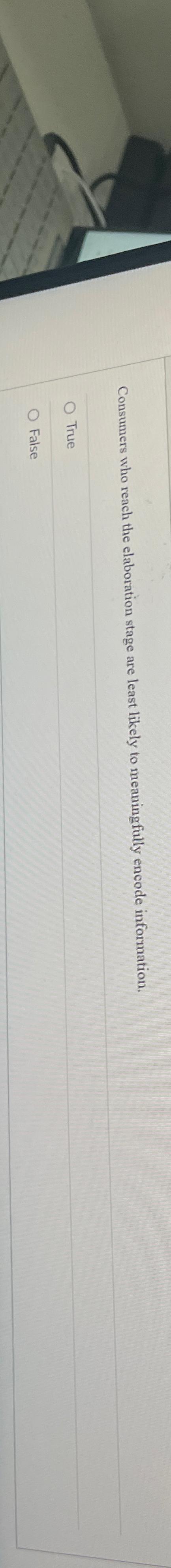 Solved Consumers who reach the elaboration stage are least | Chegg.com