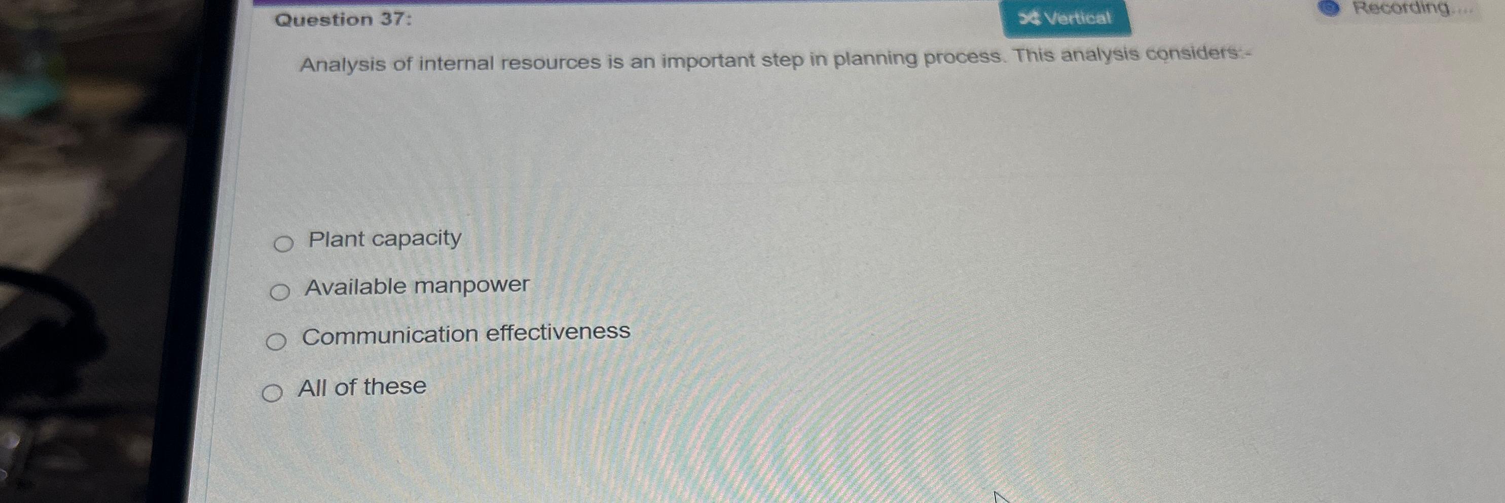 Solved Question 37:RecordingAnalysis of internal resources | Chegg.com
