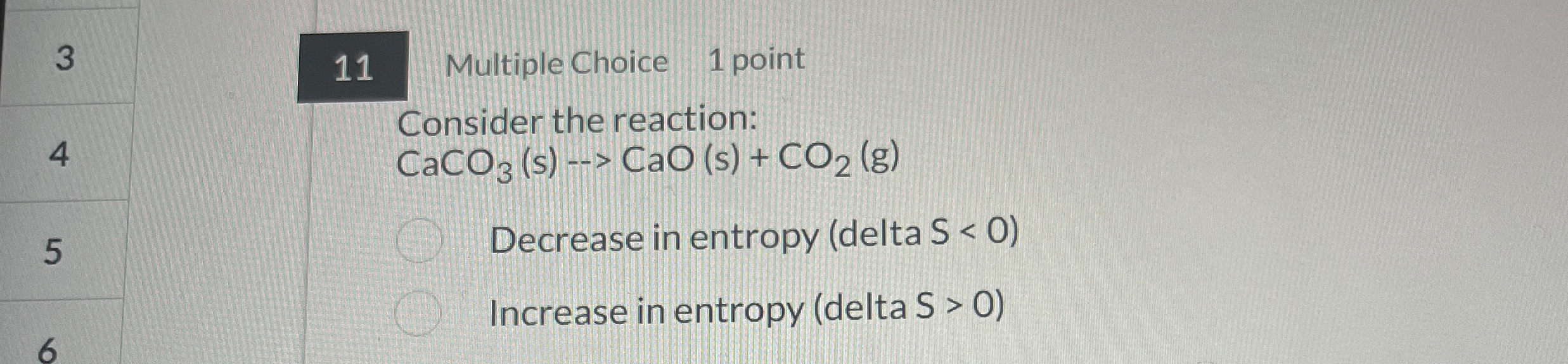 Solved 11 ﻿Multiple Choice 1 ﻿point Consider the | Chegg.com