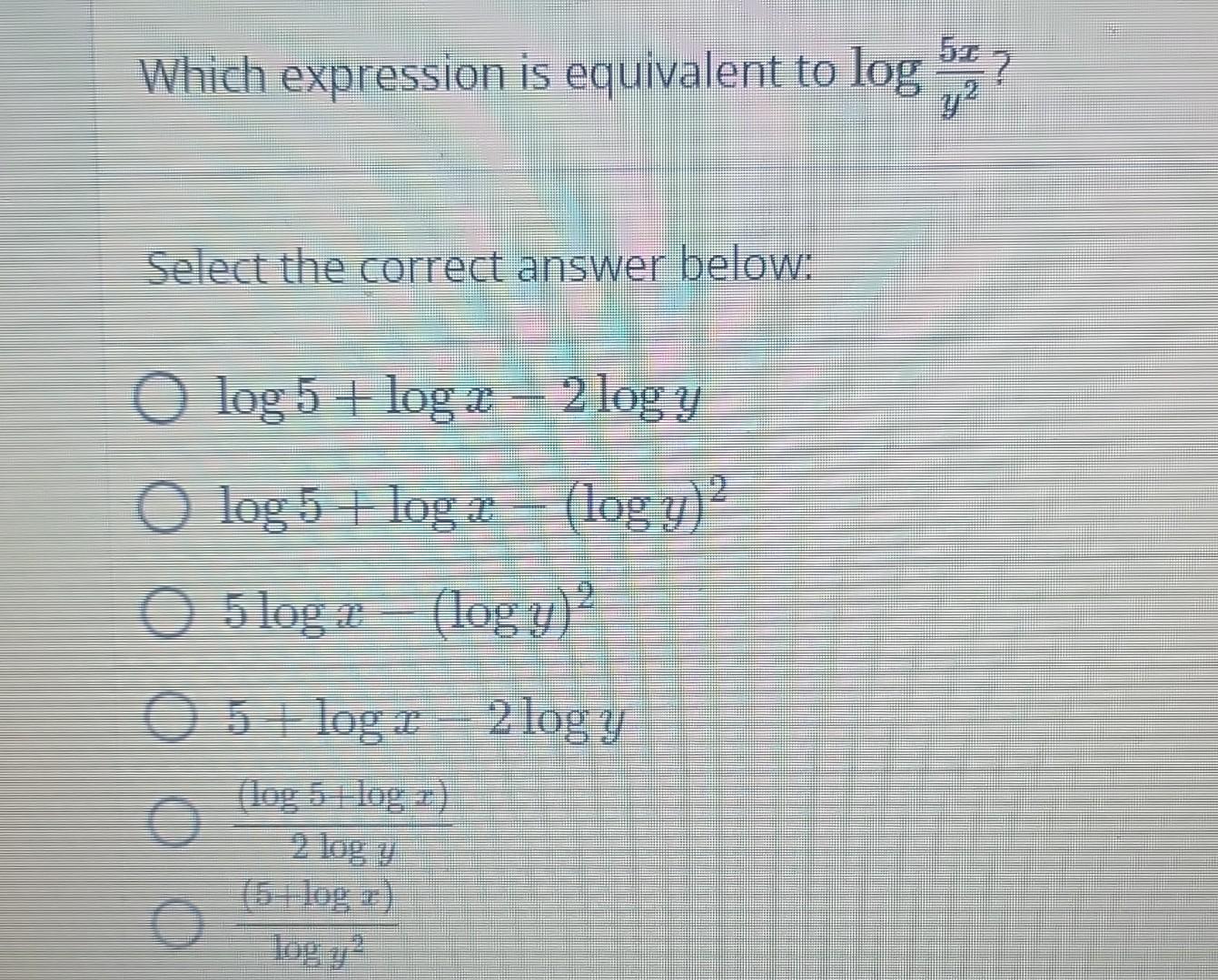 Solved Which expression is equivalent to logy25x ? Select | Chegg.com