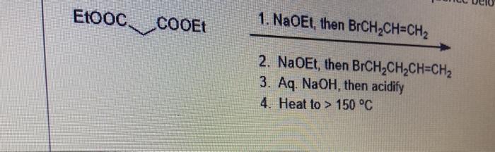 Solved EtooC COOEt 1. NaOEt, then BrCH2CH=CH2 2. NaOEt, then | Chegg.com