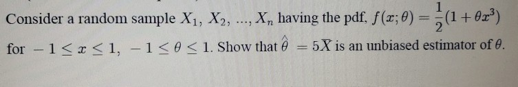 Solved Consider a random sample X1, X2, ..., Xn having the | Chegg.com