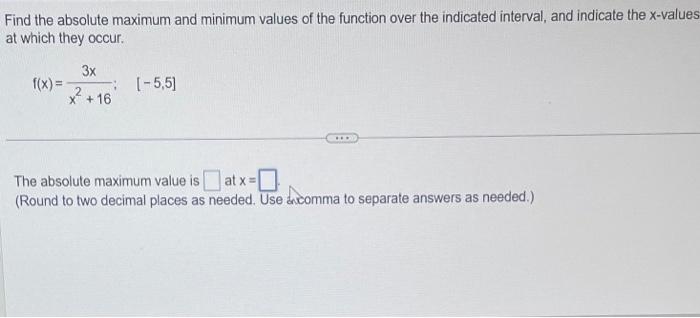 Solved Find the absolute maximum and minimum values of the | Chegg.com
