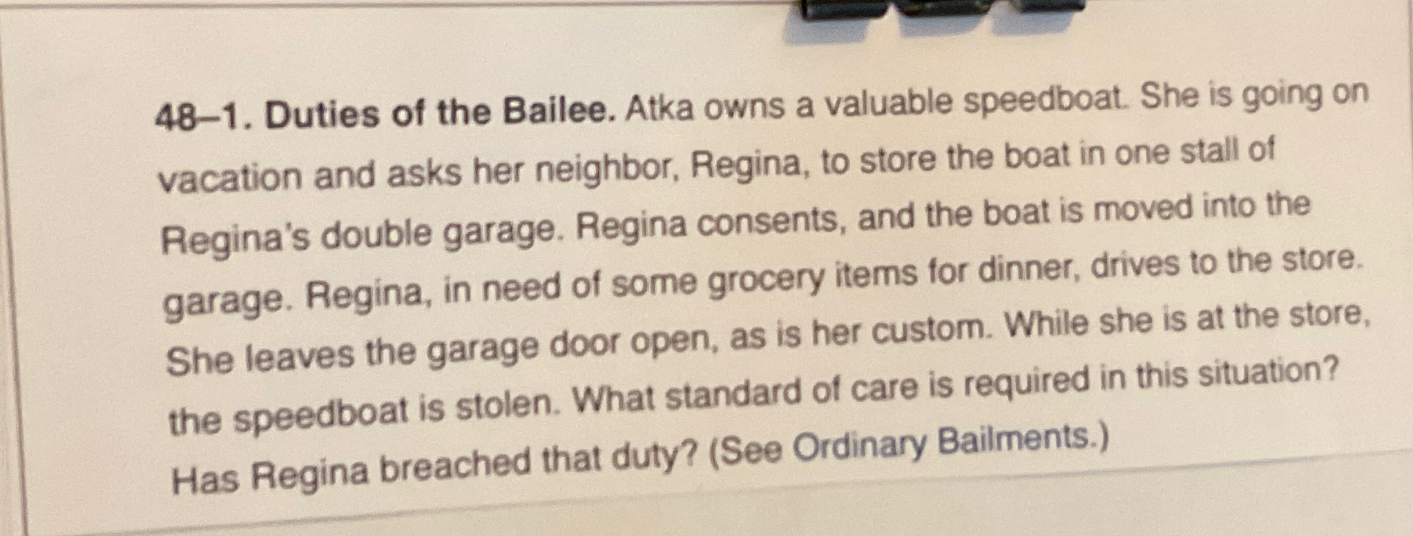 Solved 48-1. ﻿Duties of the Bailee. Atka owns a valuable | Chegg.com