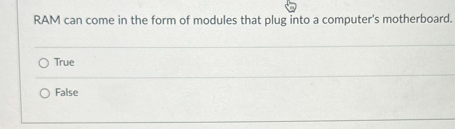 Solved RAM can come in the form of modules that plug into a | Chegg.com