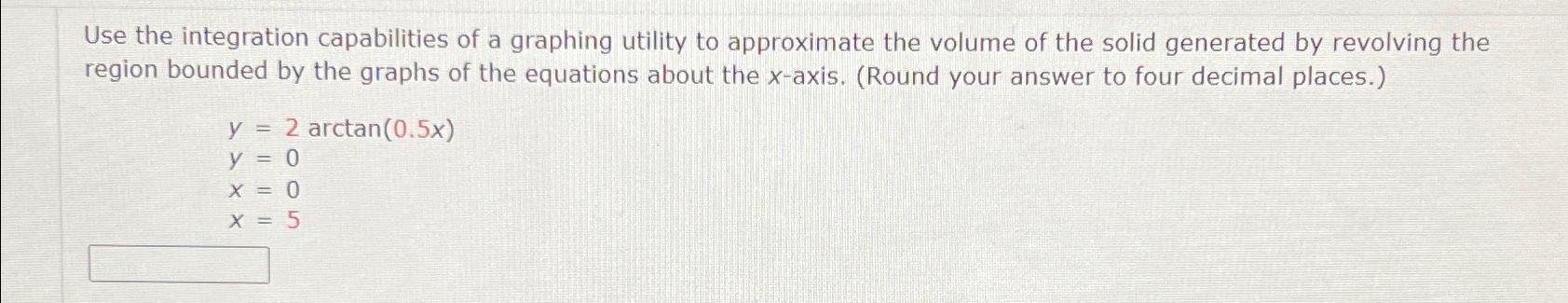 Solved Use the integration capabilities of a graphing | Chegg.com