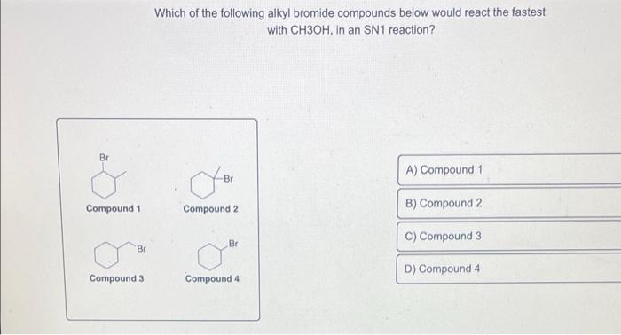 Solved Br Compound 1 Br Compound 3 Which of the following | Chegg.com
