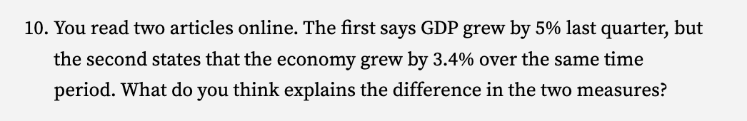 Solved 10. ﻿You read two articles online. The first says GDP | Chegg.com