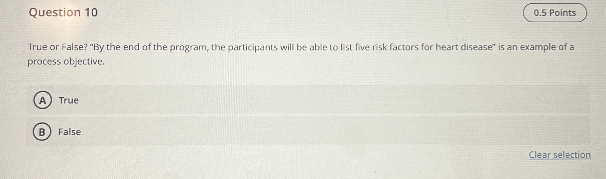Solved Question 10True or False? "By the end of the program, | Chegg.com