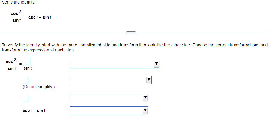 Solved Verify the identity.cos2tsint=csct-sintTo verify the | Chegg.com