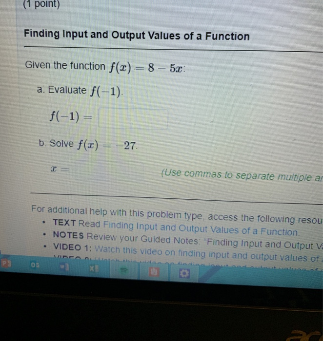Solved (1 point) Finding Input and Output Values of a | Chegg.com