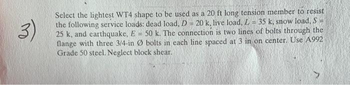 Solved 3) Select the lightest WT4 shape to be used as a 20 | Chegg.com