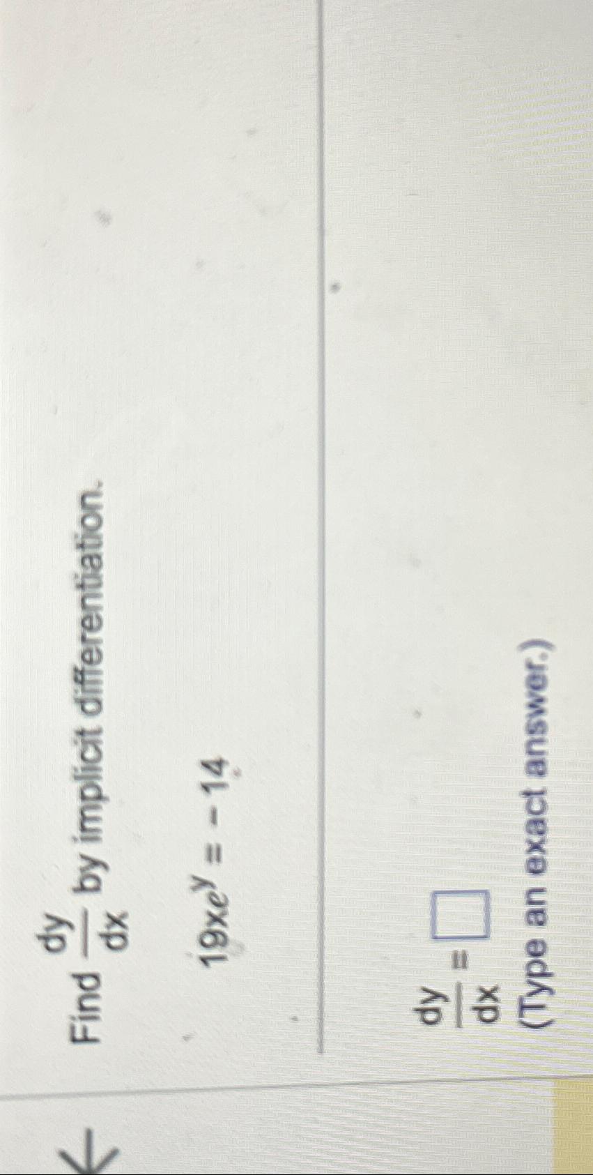 Solved Find dydx ﻿by implicit | Chegg.com