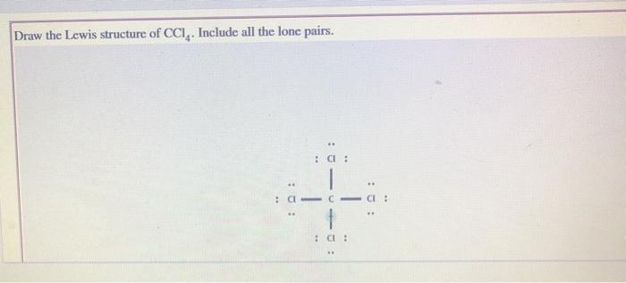 Solved Draw the Lewis structure of CCI. Include all the lone | Chegg.com