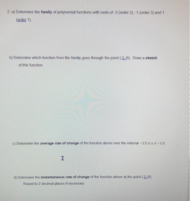 Solved 2. a) Determine the family of polynomial functions | Chegg.com