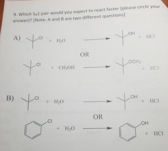 Solved 9. Which Sw1 pair would you expect to react faster | Chegg.com