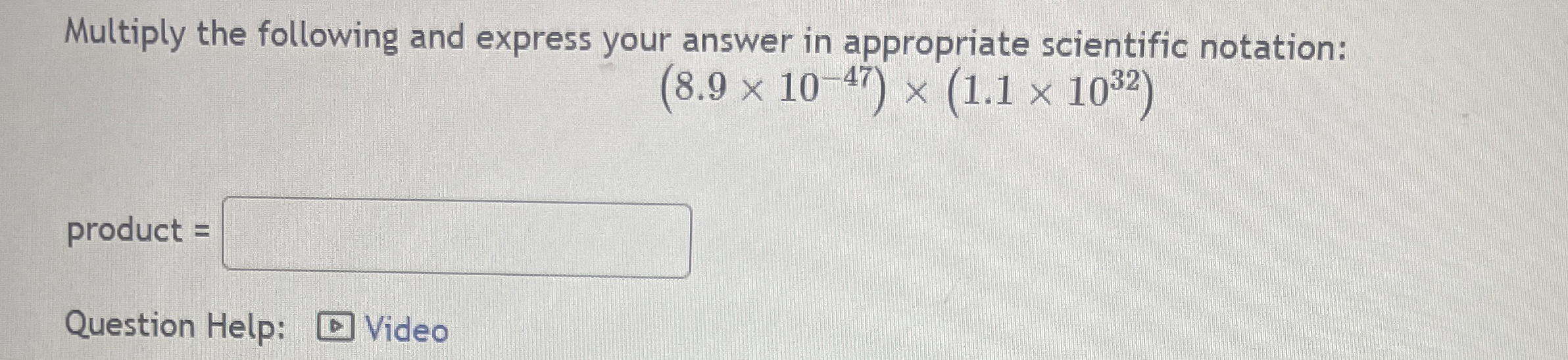 Solved Multiply the following and express your answer in | Chegg.com