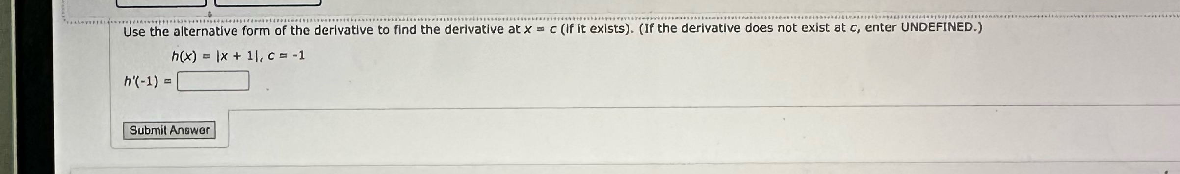 Solved Use the alternative form of the derivative to find | Chegg.com