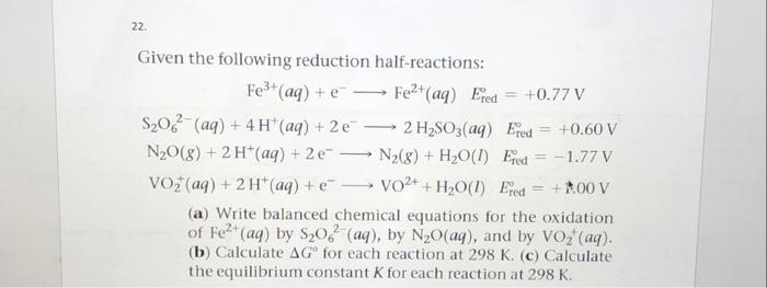 Solved Given the following reduction half-reactions: \\[ | Chegg.com