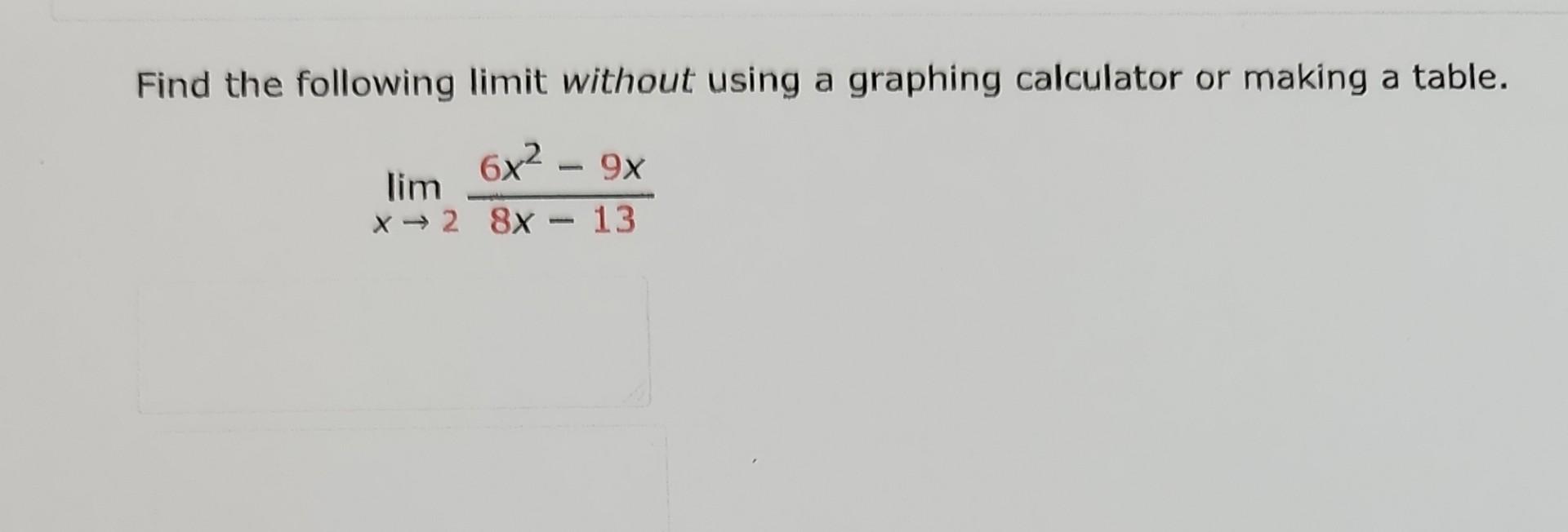 Solved Find the following limit without using a graphing | Chegg.com