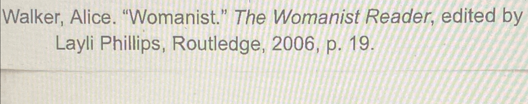 Solved Walker, Alice. "Womanist." The Womanist Reader, | Chegg.com