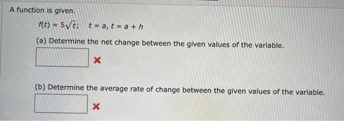 Solved A function is given. f(t)=5t;t=a,t=a+h (a) Determine | Chegg.com