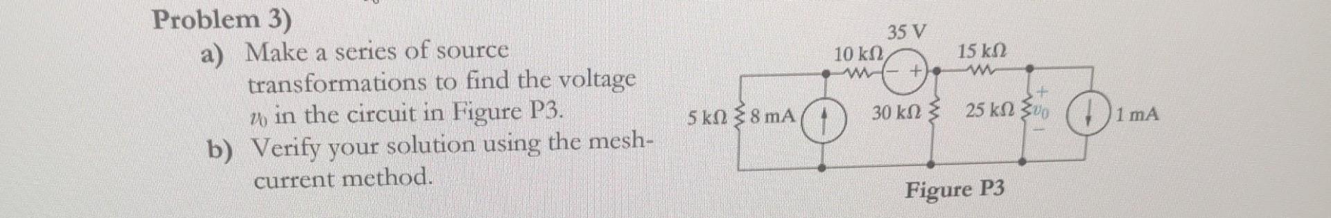 Solved Problem 3) a) Make a series of source transformations | Chegg.com